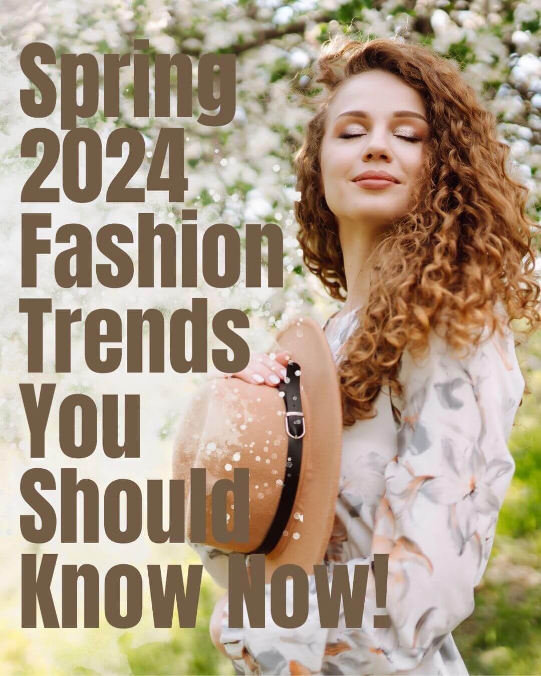 Spring 2024 Fashion Trends You Should Know Now! – A Moment Of Now™